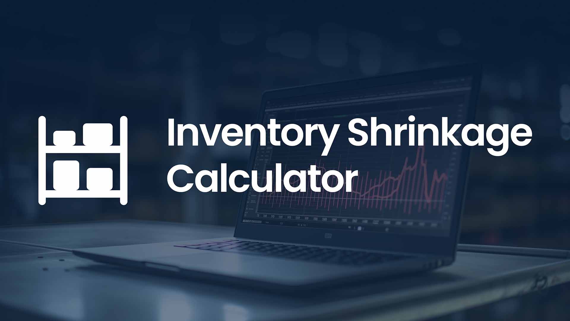 Inventory Shrinkage Calculator - AMS Inventory Shrinkage Calculator - AMS